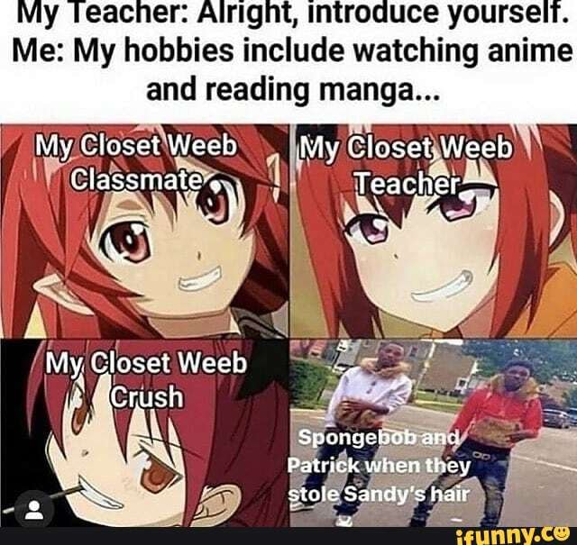 My Closet Weeb Classmates My Closet Weeb (Crush My teacher: Alright ...