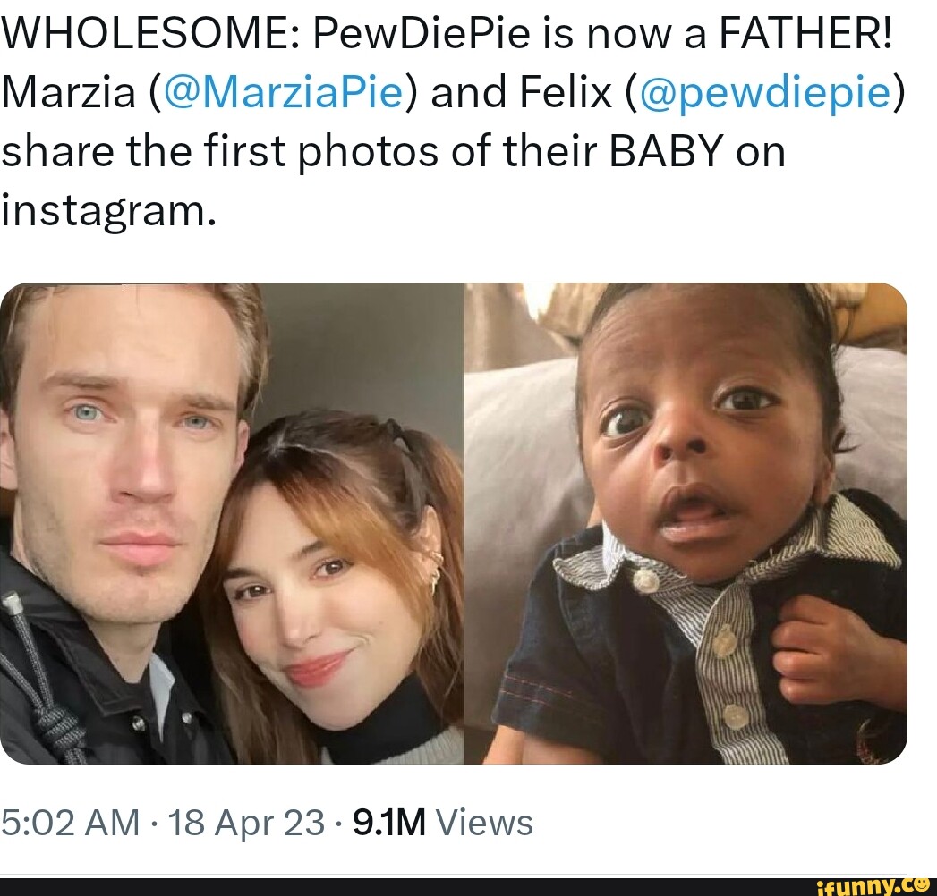 WHOLESOME: PewDiePie is now a FATHER! Marzia (@MarziaPie) and Felix ...