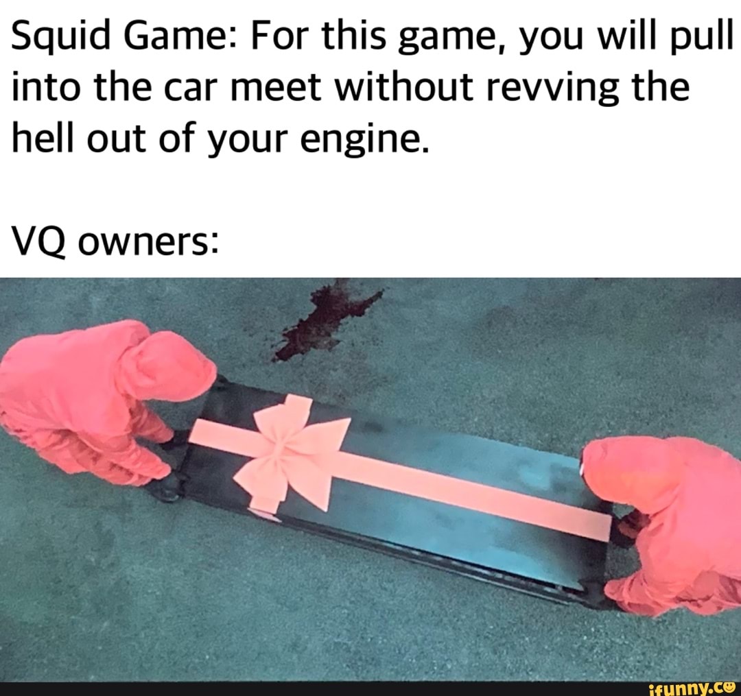 Vq35 memes. Best Collection of funny Vq35 pictures on iFunny