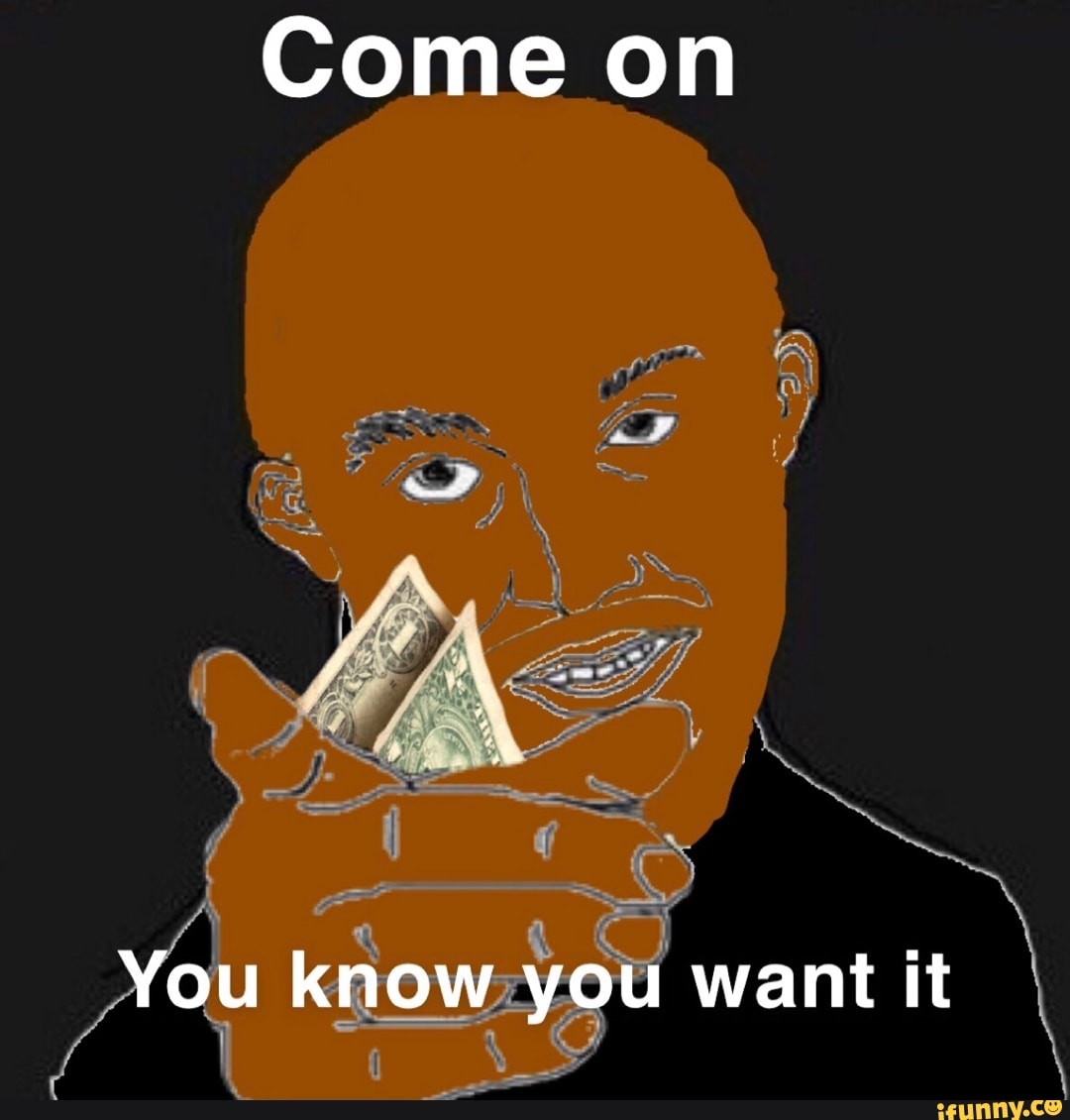 Bribe memes. Best Collection of funny Bribe pictures on iFunny