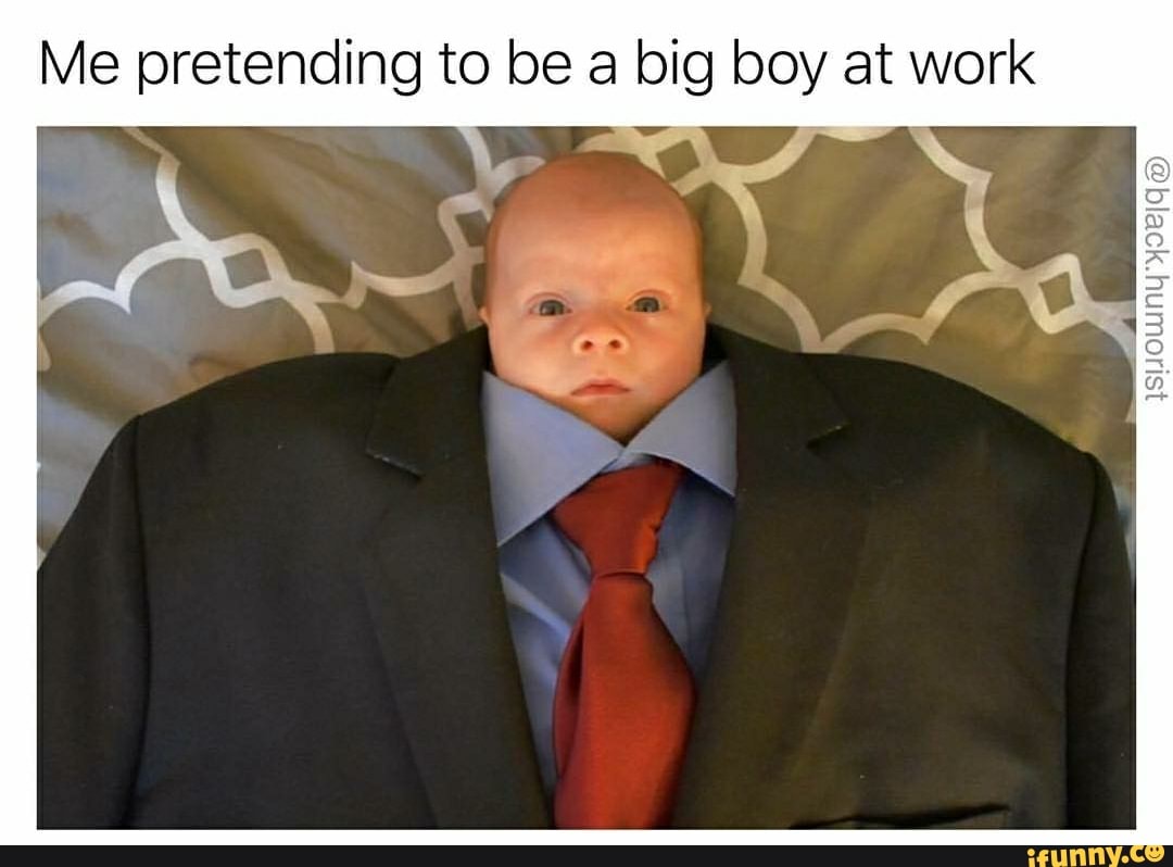 Me pretending to be a big boy at work - )
