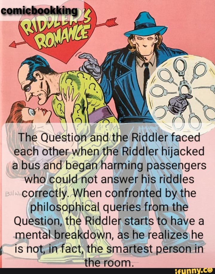The Question and the Riddler faced each other when the Riddler hijacked ...