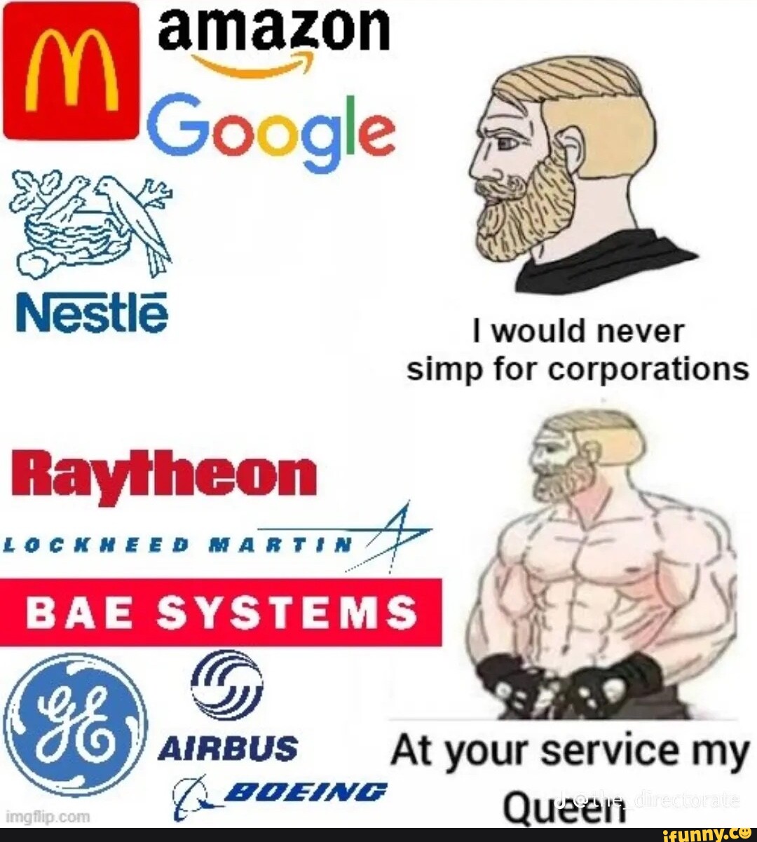 SSS Ge gle ) Nestle I would never simp for corporations eon MARTIN AE ...