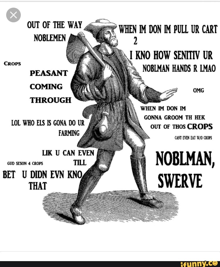 Noblemen memes. Best Collection of funny Noblemen pictures on iFunny