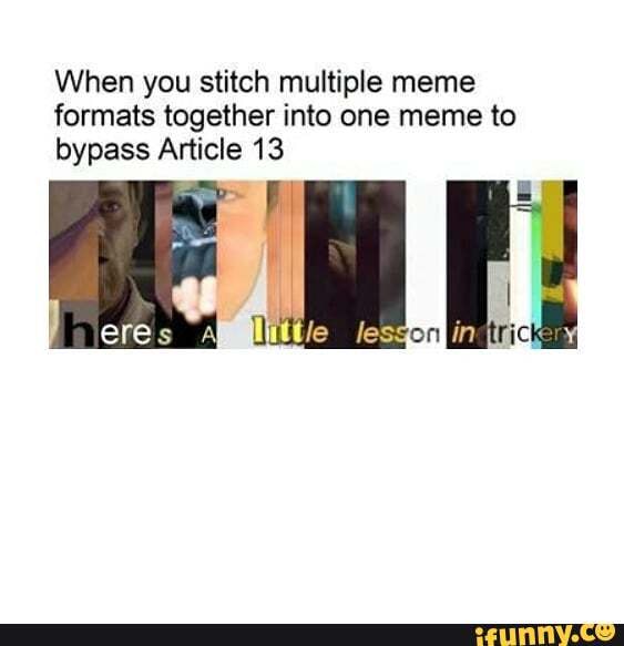 When you stitch multiple meme formats together into one meme to bypass ...