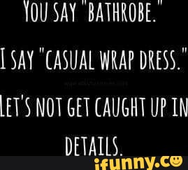 Bathrobe memes. Best Collection of funny Bathrobe pictures on iFunny