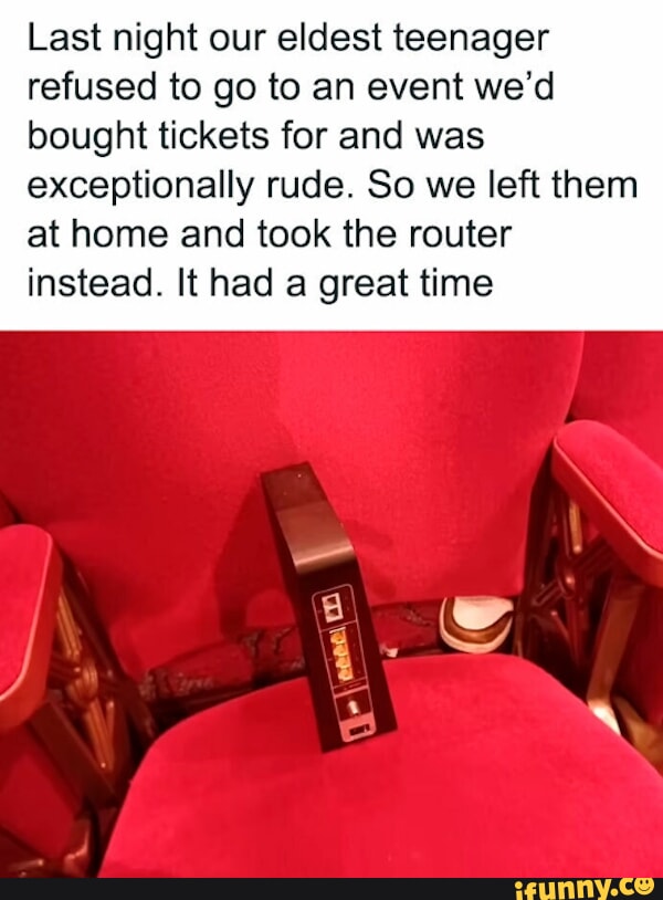 Last night our eldest teenager refused to go to an event we'd bought ...