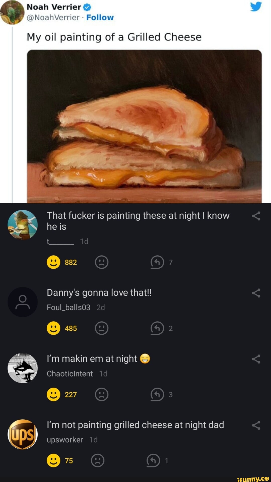 Noah Verrier @NoahVerrier Follow My oil painting of a Grilled Cheese ...