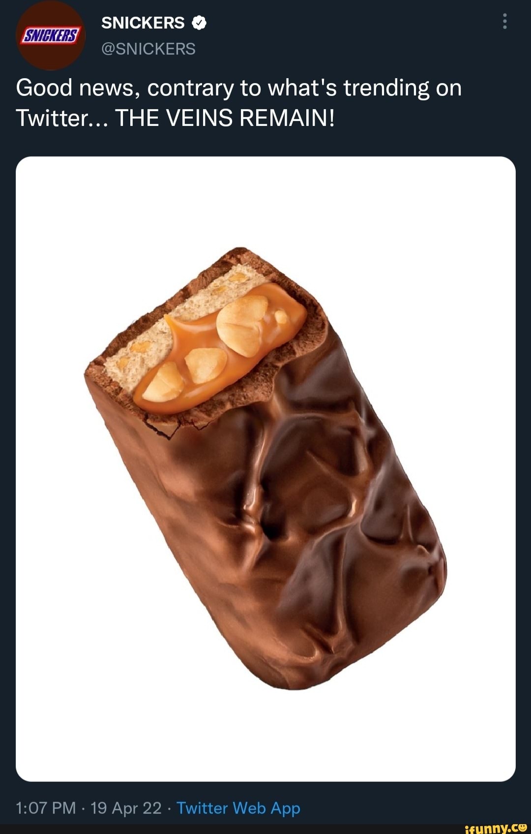 SNICKERS @SNICKERS Good news, contrary to what's trending on Twitter ...