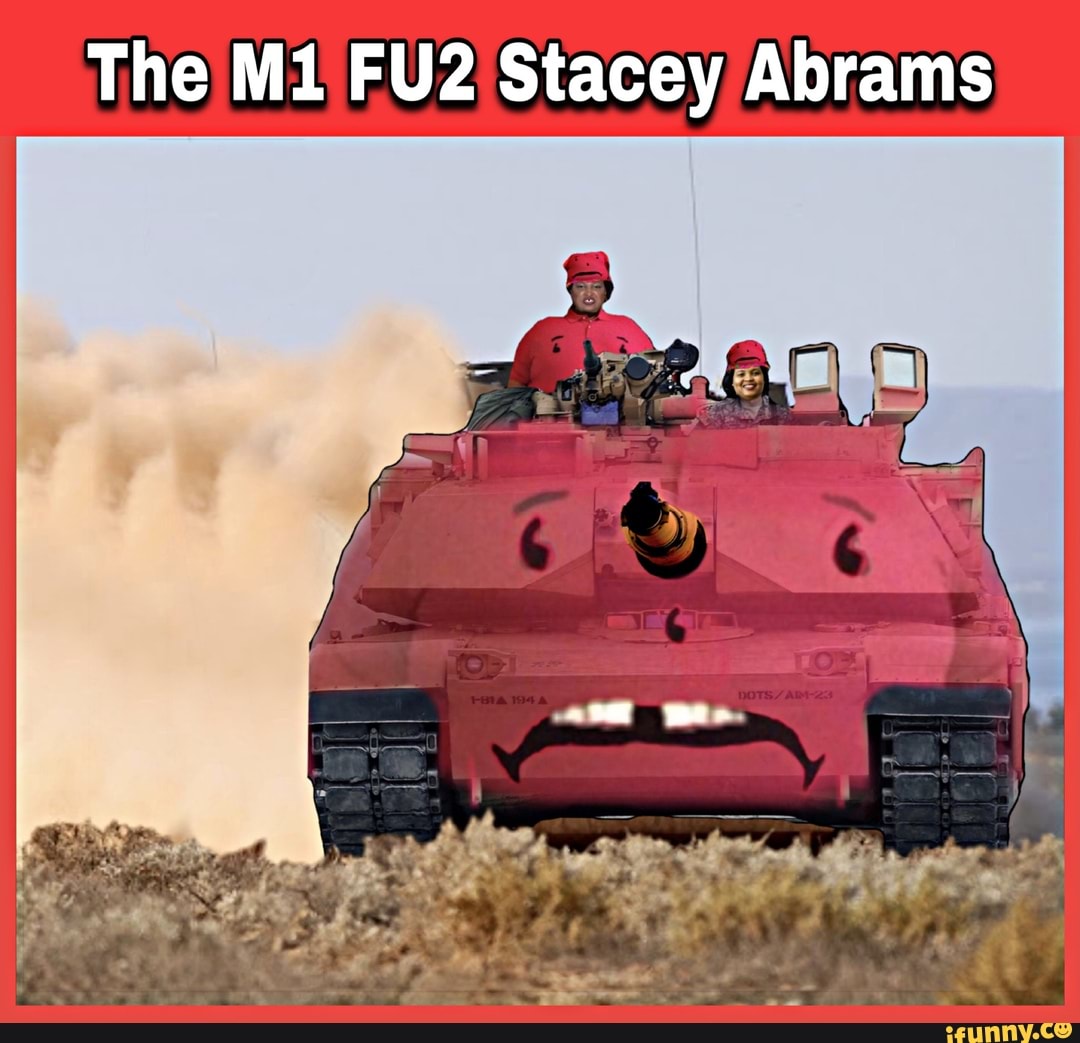 Stacy Abrams tank... | WAR Message Board Posts