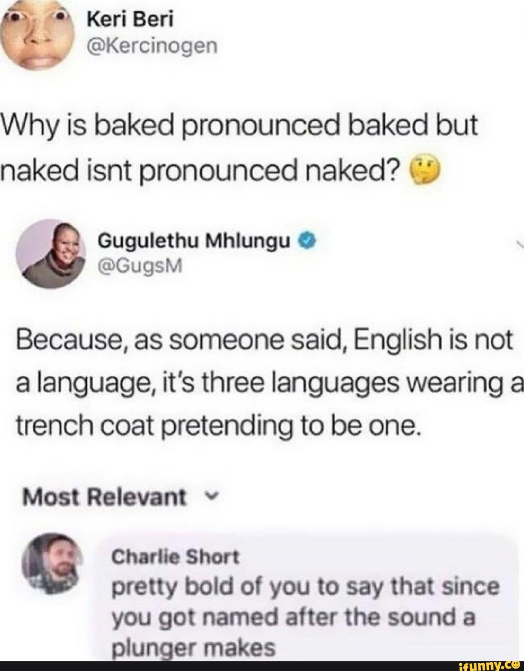 Keri Beri Why is baked pronounced baked but naked isnt pronounced naked ...
