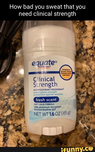 How bad you sweat that you need clinical strength equate Clinical SS ...