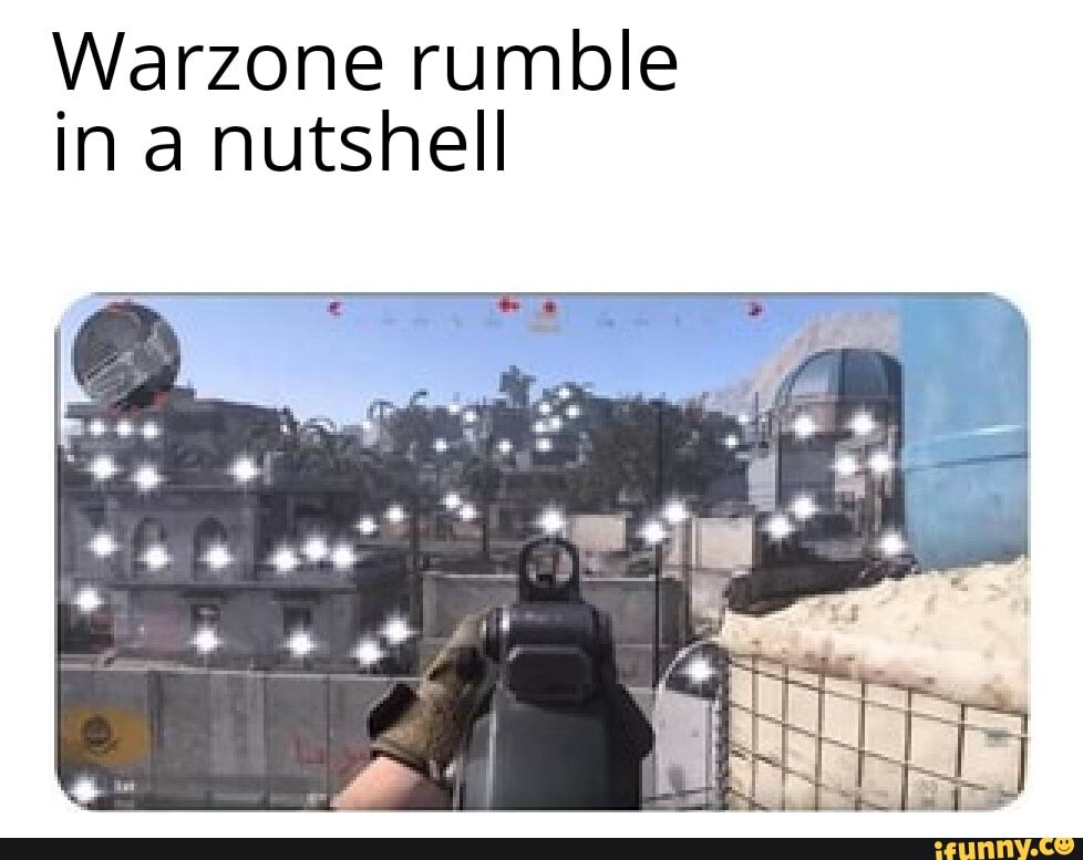 Warzone rumble in a nutshell - iFunny