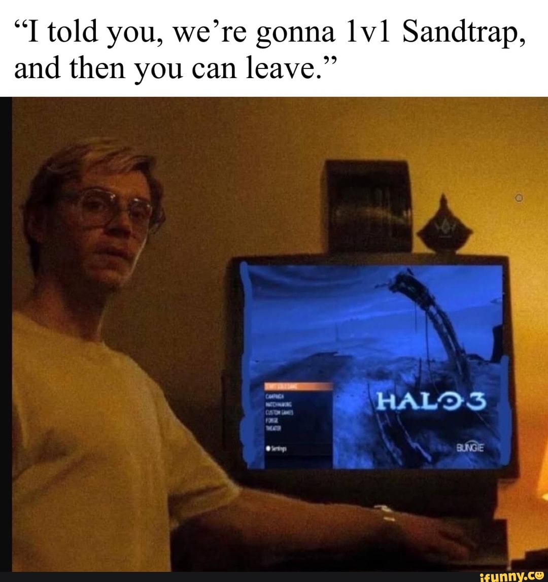 Sandtrap memes. Best Collection of funny Sandtrap pictures on iFunny