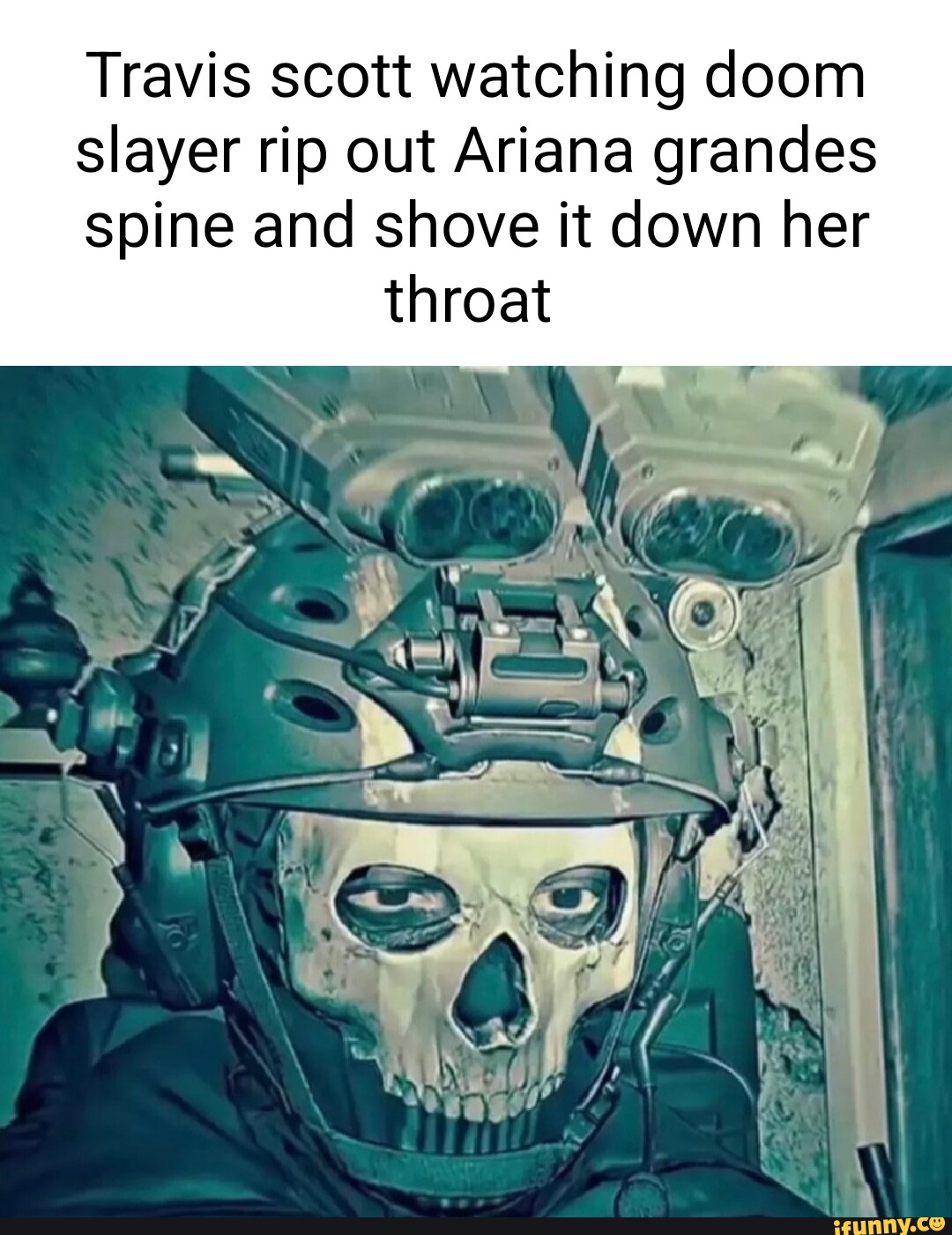 Travis scott watching doom slayer rip out Ariana grandes Spine and ...