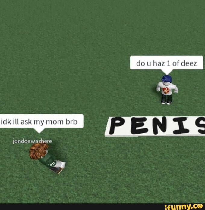 Roblox players are so creative - do haz 1 of deez idk fl ask my ...