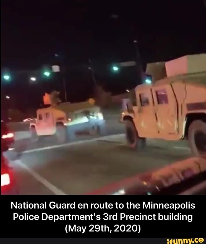 National Guard en route to the Minneapolis Police Department's 3rd ...