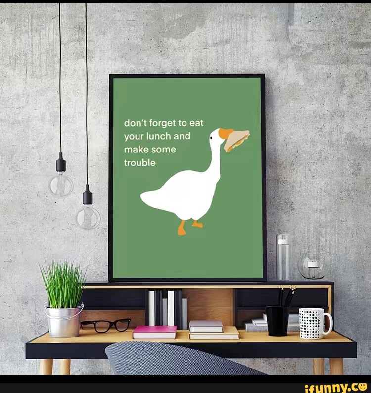 Don't forget to your lunch and make wouble - iFunny