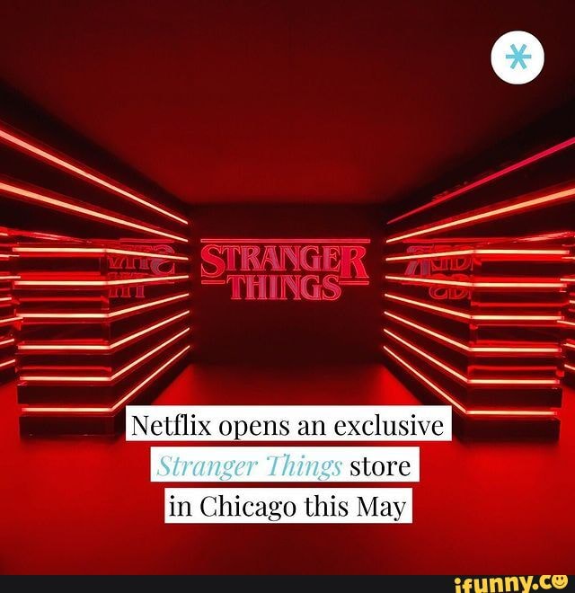 Netflix opens an exclusive Stranger 'Things store in Chicago this May ...