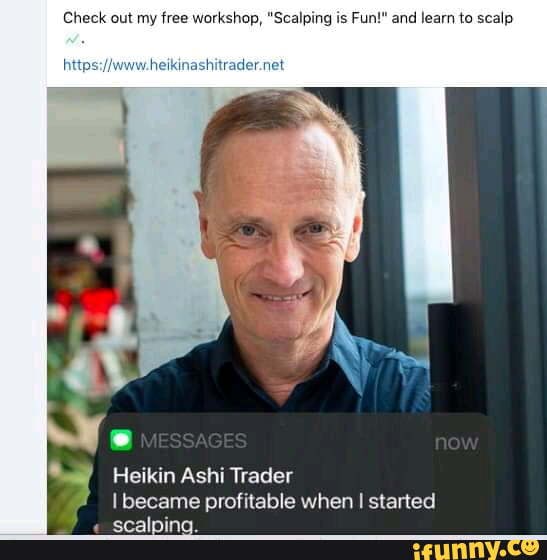 Heikinashitrader memes. Best Collection of funny Heikinashitrader ...