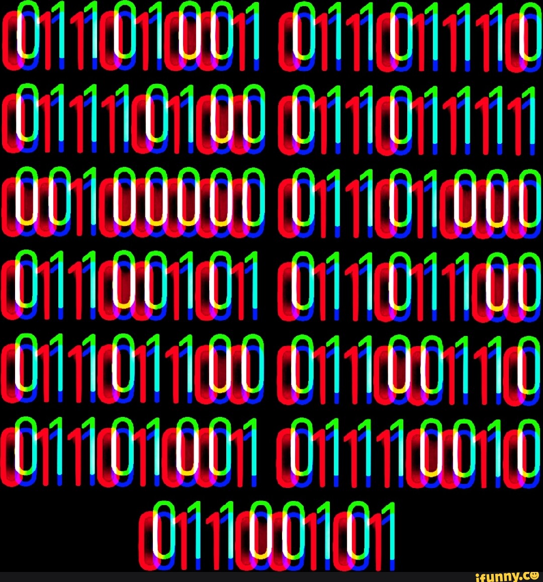 Binary memes. Best Collection of funny Binary pictures on iFunny