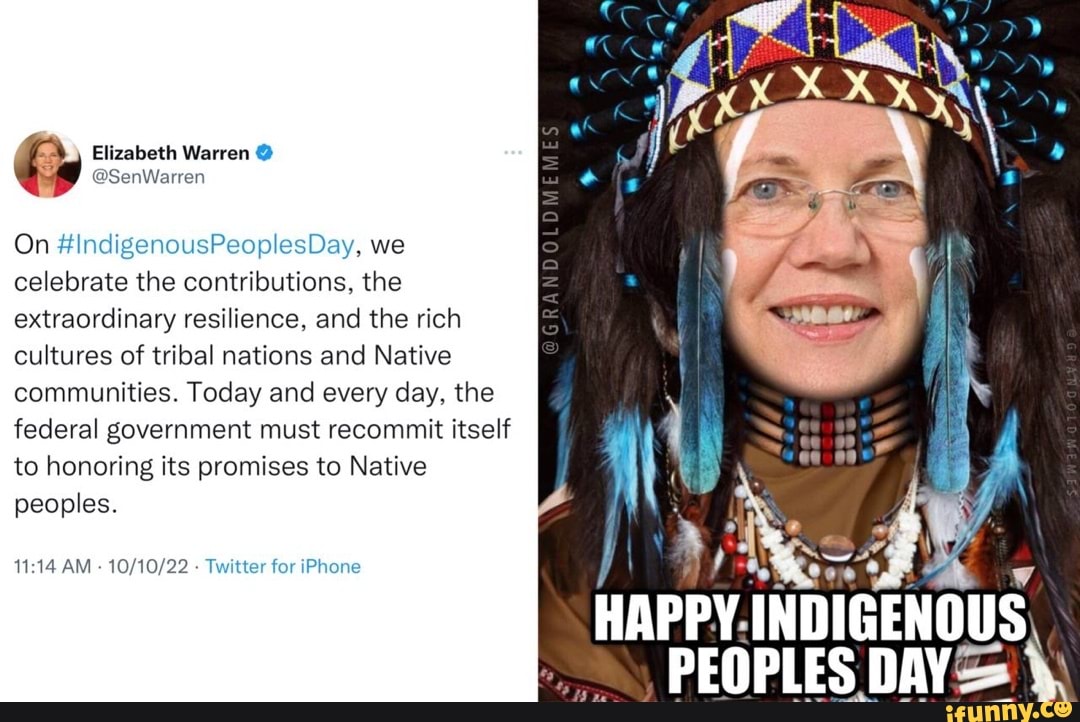 Elizabeth Warren @ @SenWarren On #IndigenousPeoplesDay, we celebrate ...