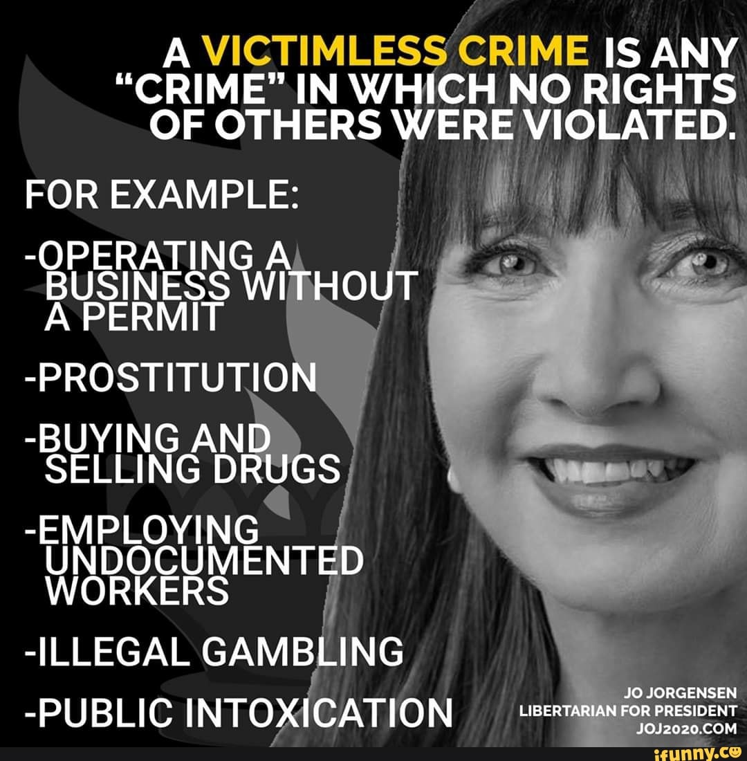 A VICTIMLESS/CRIME IS ANY "CRIME" IN WHICH NO RIGHTS OF OTHERS ld FOR ...