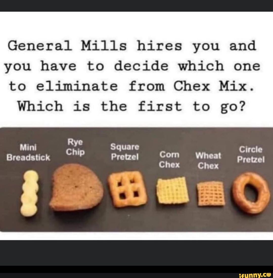 General Mills hires you and you have to decide which one to eliminate ...