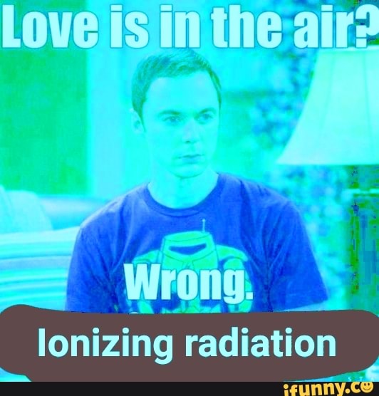 Radiation memes. Best Collection of funny Radiation pictures on iFunny