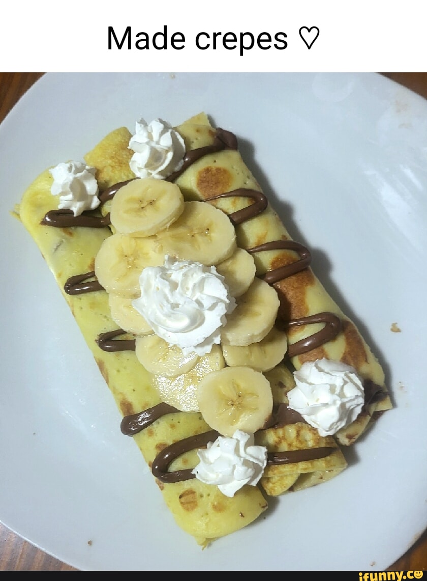 Crepes memes. Best Collection of funny Crepes pictures on iFunny