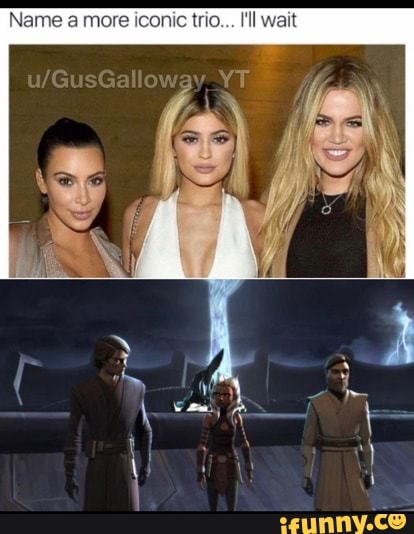 Name a more iconic trio... !'ll wait - iFunny