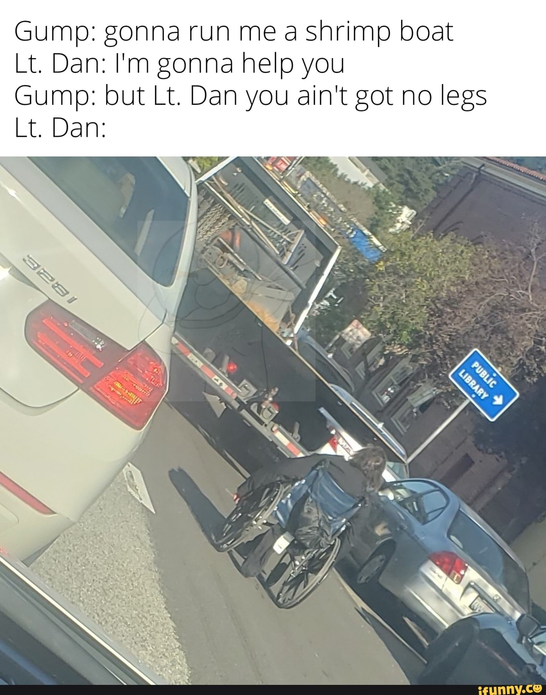 Lieutenant Dan You Aint Got No Legs