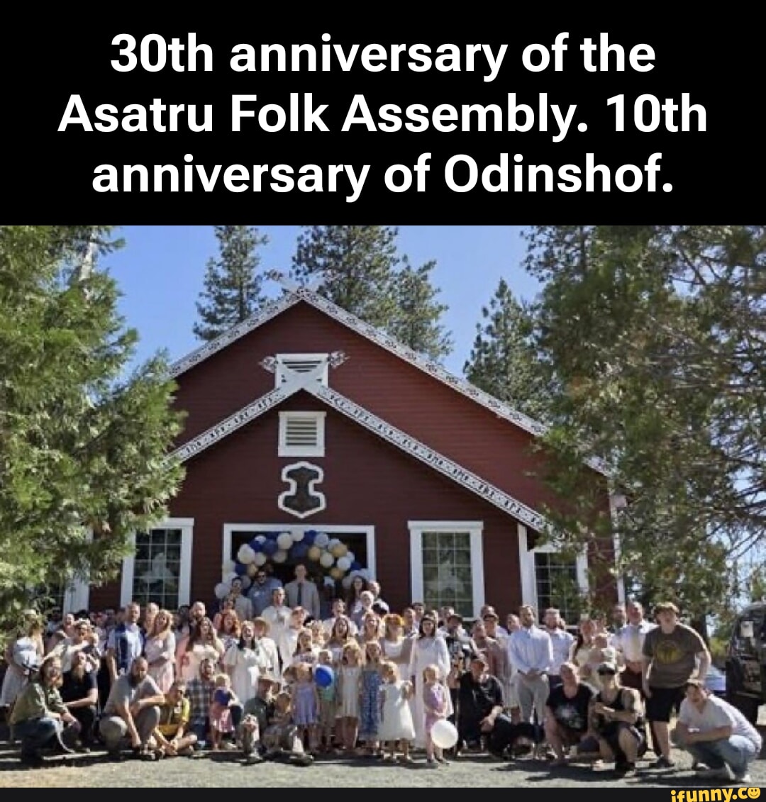 30th anniversary of the Asatru Folk Assembly. 10th anniversary of ...