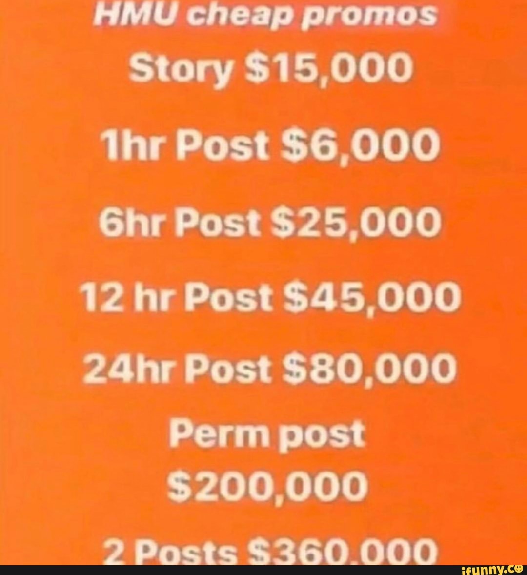 HMU cheap promos Story $15,000 thr Post $6,000 6hr Post $25,000 12 hr ...