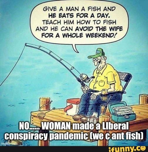 GIVE A MAN A FISH AND HE EATS FOR A DAY. TEACH HIM HOW TO FISH AND HE ...