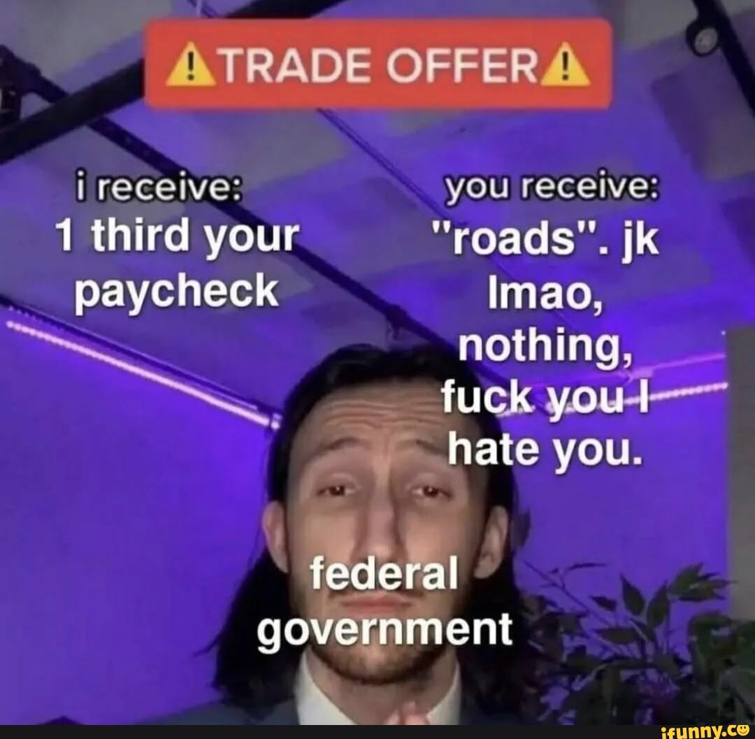 TRADE OFFER receive: you receive: 1 third your "roads". jk paycheck ...