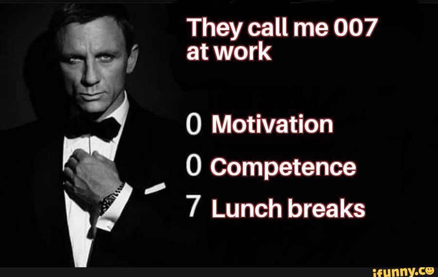 Sleeper Agent - They call me 007 at work Motivation Competence Lunch ...