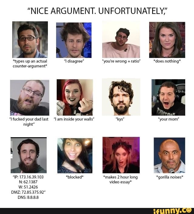 "NICE ARGUMENT. UNFORTUNATELY,' "types up an actual disagree"" *you're ...