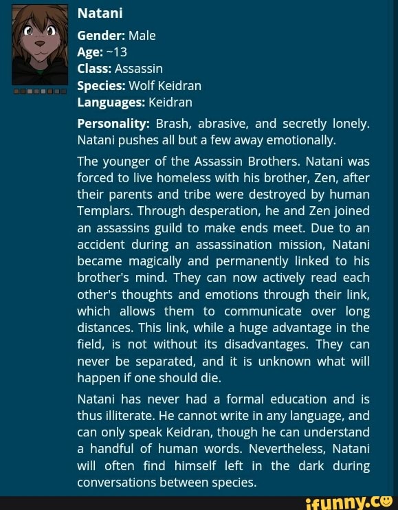 Natani Gender: Male Age: ~13 Class: Assassin Species: Wolf Keidran ...