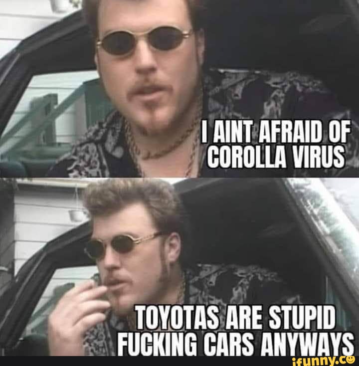 Toyotas memes. Best Collection of funny Toyotas pictures on iFunny