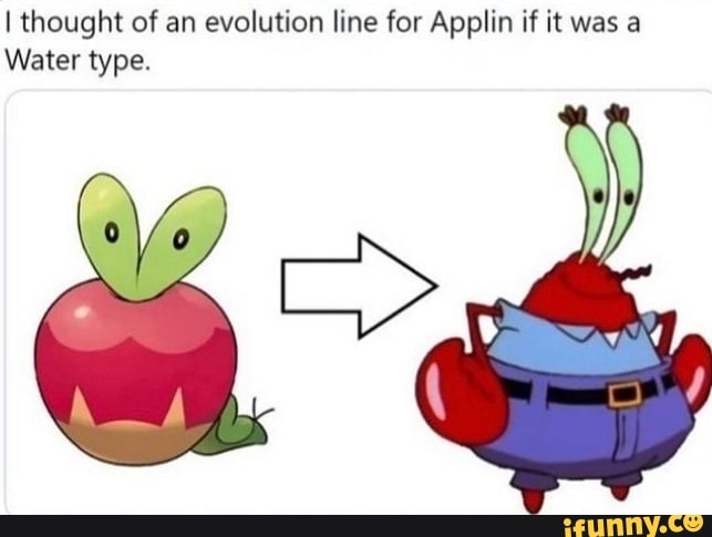 I thought of an evolution line for Applin if it was a Water type. - iFunny