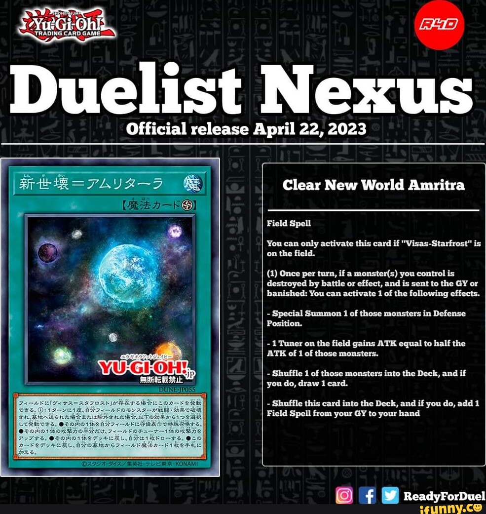 Duelist Nexus Official release April 22, 2023 Clear New World Amritra ...