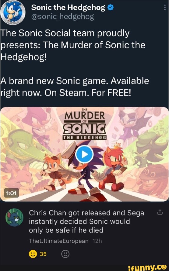 Sonic the Hedgehog @ @sonic_hedgehog he Sonic Social team proudly presents: The Murder of Sonic ...