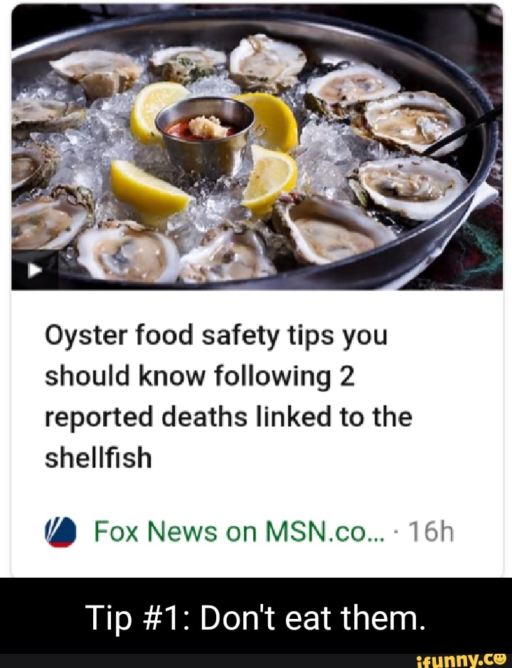 Oyster food safety tips you should know following 2 reported deaths ...