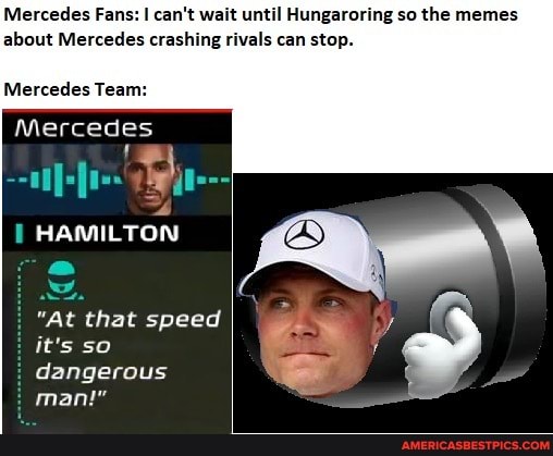 Mercedes Fans: can't wait until Hungaroring so the memes about Mercedes ...