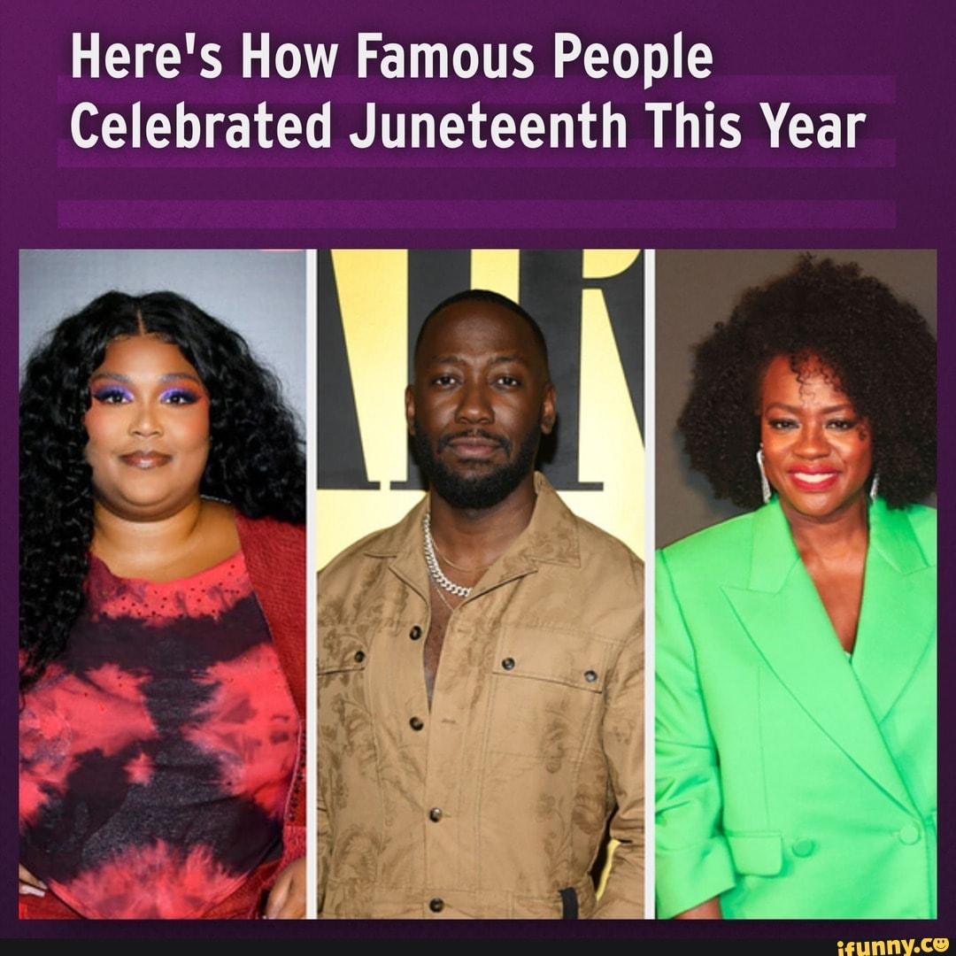 Here's How Famous People Celebrated Juneteenth This Year - seo.title