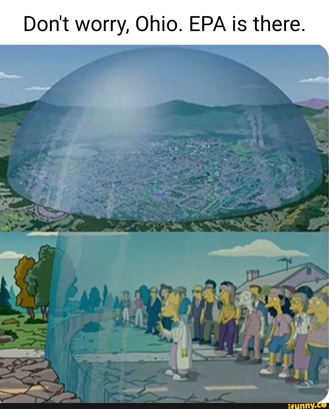 Don't worry, Ohio. EPA is there. it ty I - iFunny