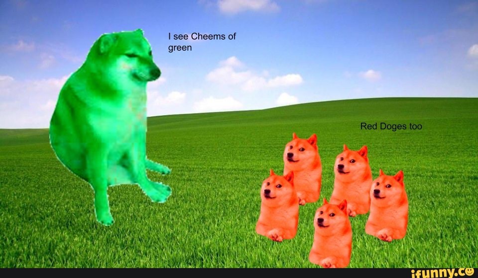See Cheems of green Red - iFunny