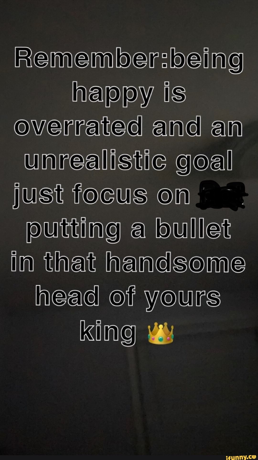 Ling happy is Overrated and an unrealistic goal just focus on putting ...