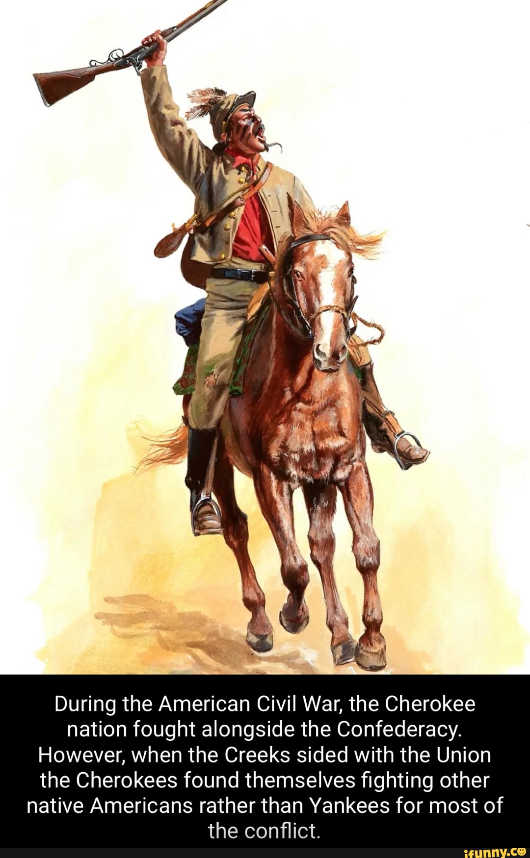 During the American Civil War, the Cherokee nation fought alongside the ...